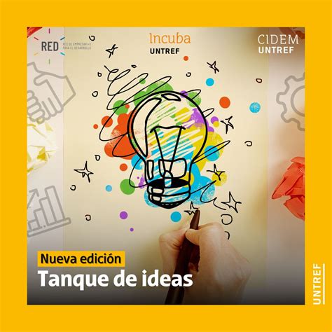 Inscribite A La Nueva Edición Del Tanque De Ideas 🙌 Cidem Untref