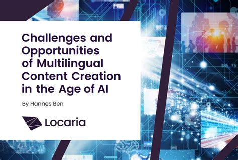 Multilingual Content Creation In The Age Of Ai