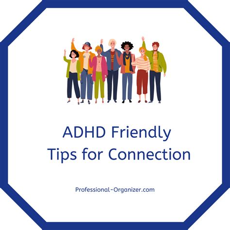 Adhd Friendly Tips For Connection Ellens Blog Professional