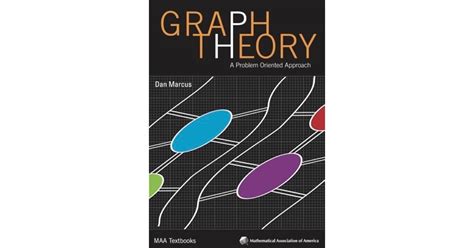Graph Theory A Problem Oriented Approach By Daniel Marcus