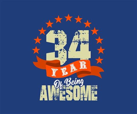 Premium Vector 34 Year Of Being Awesome Design For Celebrations