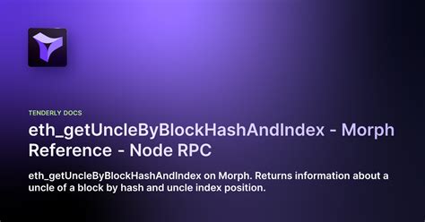 eth getunclebyblockhashandindex morph reference node rpc tenderly