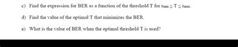 Solved Consider A Binary Communication Channel With The Chegg