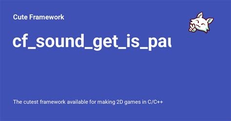 Cf Sound Get Is Paused Cute Framework Cf Sound Get Is Paused Cute Framework