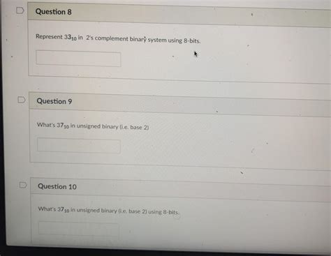 Solved D Question 8 Represent 3310 In 2 S Complement Binary Chegg