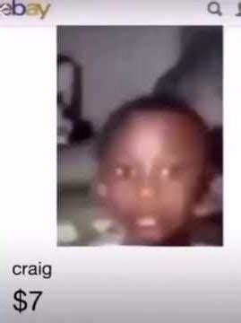 Craig Ebay Meme Silly Memes Really Funny Pictures Really Funny