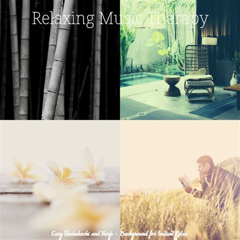 Easy Shakuhachi And Harp Background For Instant Relax Album By