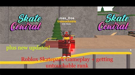 Roblox Skatepark Gameplay Getting Untouchable Rank Roblox Skatepark Youtube