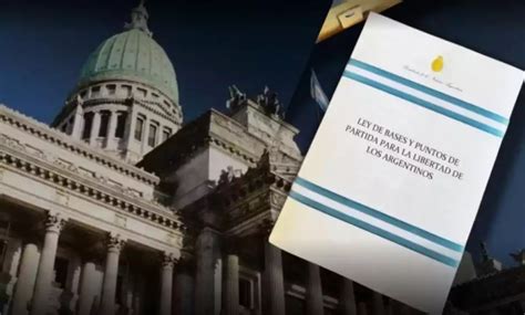 El Senado Aprueba La Ley Bases Con Cambios Clave Y La Devuelve A Diputados