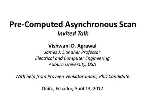 ppt pre computed asynchronous scan invited talk powerpoint