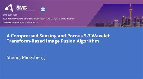 A Compressed Sensing And Porous 9 7 Wavelet Transform Based Image Fusion Algorithm Systems Man
