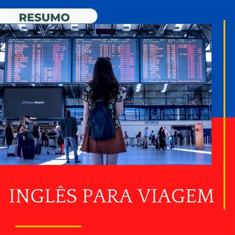 Inglês Para Viagem Resumo Da Milênio Reforço Escolar