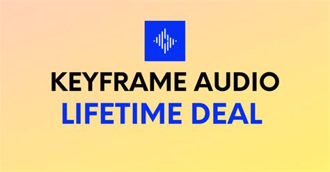 Keyframe Audio Appsumo Lifetime Deal Ltd Software Review