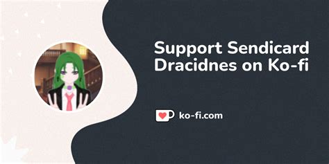 View Sendicard Dracidnes S Ko Fi Posts Ko Fi Where Creators Get Support From Fans Through