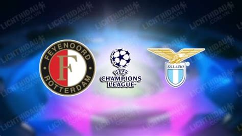 Nhận định Soi Kèo Feyenoord Vs Lazio 23h45 Ngày 2510