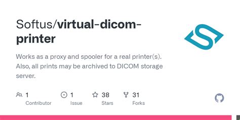 GitHub Softus Virtual Dicom Printer Works As A Proxy And Spooler For A Real Printer S Also