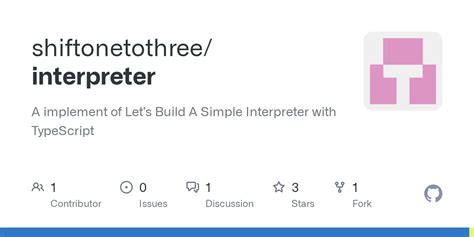 GitHub Shiftonetothree Interpreter A Implement Of Lets Build A