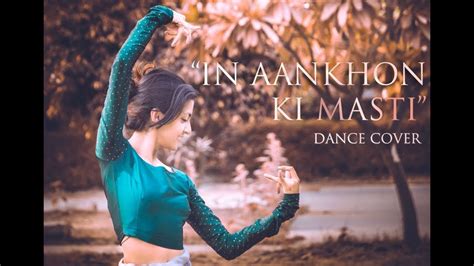 In Ankho Ki Masti Dance Cover By Arathi Anand Youtube