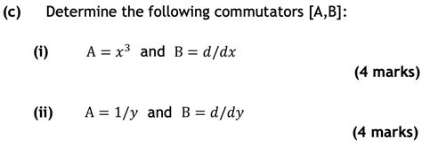 solved c determine the following commutators [a b] i