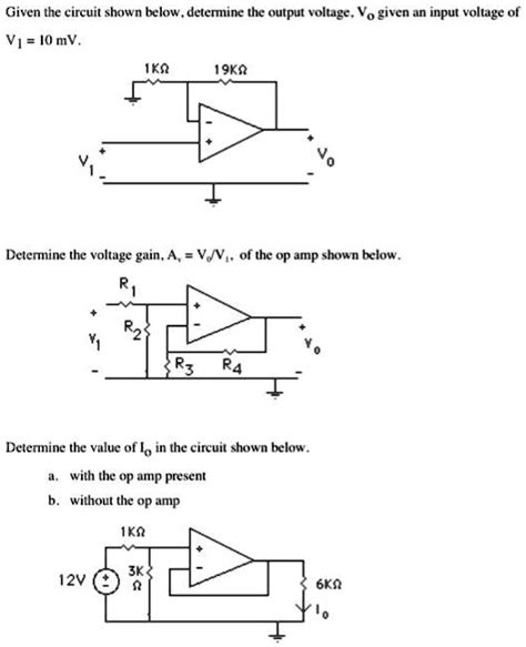 Solved Given The Circuit Shown Below Determine The Output Voltage Vo Given An Input Voltage