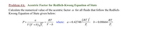 Problem 4a Acentric Factor For Redlich Kwong