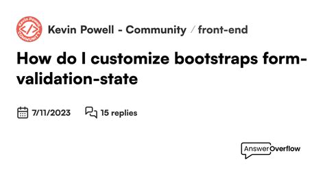 How Do I Customize Bootstrap‘s Form Validation State Kevin Powell Community