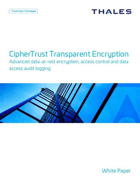 CipherTrust Transparent Encryption Thales Trusted Cyber Technologies
