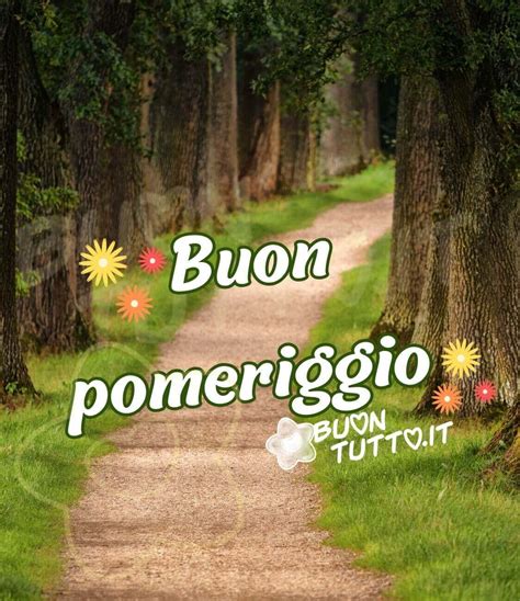 Immagini Di Buon Pomeriggio BuonTutto