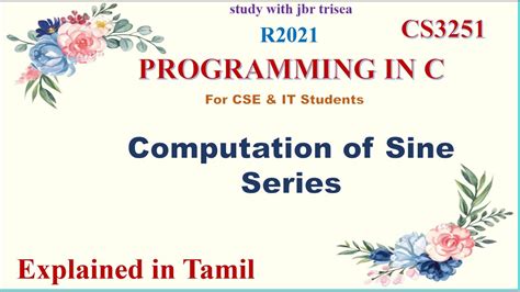 Computing Sine Series Program Unit 3 Cs 3251 Programming In C In