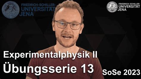 Experimentalphysik II SoSe23 Übungsserie 13 YouTube