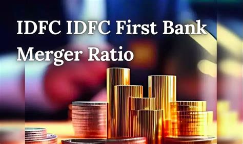 Idfc Idfc First Bank Merger Ratio Check Complete Information Online