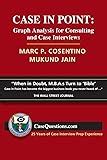 Case In Point: Complete Case Interview Preparation, 8th Edition: Marc P Cosentino: 9780971015883 ...