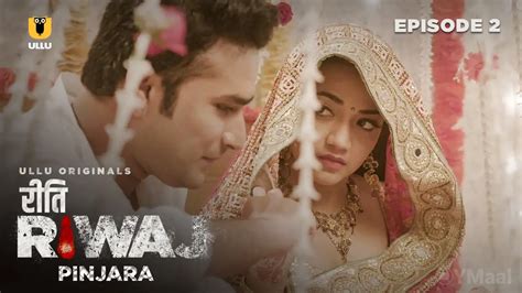 Watch Riti Riwaj Pinjara Episode 2 Ullu Web Series
