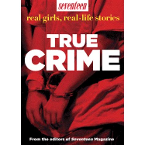 Pre Owned Seventeen Real Girls Real Life Stories True Crime Paperback 9781588166487 By