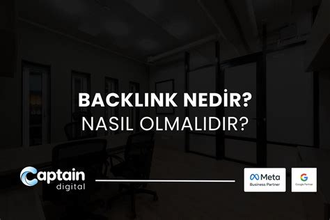 Backlink Nedir Nasıl Olmalıdır Captain Digital