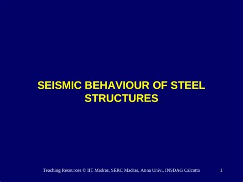 Ppt Seismic Behaviour Of Steel Structures Dokumen Tips