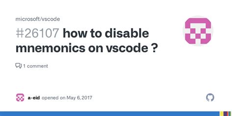 How To Disable Mnemonics On Vscode Issue Microsoft Vscode GitHub
