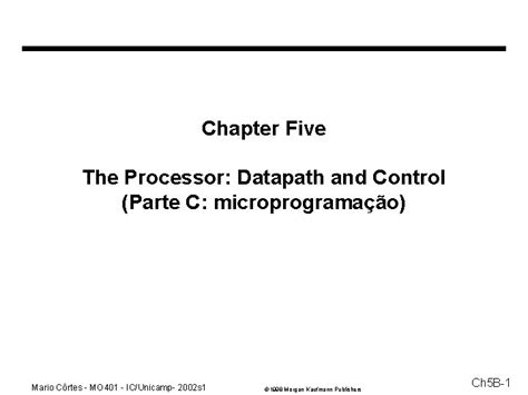 Chapter Five The Processor Datapath And Control Parte