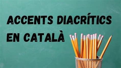 Els Accents Diacr Tics En Catal Llistat