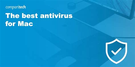 5 Best Antivirus Mac Solutions Unbreakable Security Shoukhintech