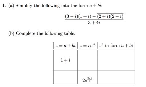solved simplify the following into the form a bi 3