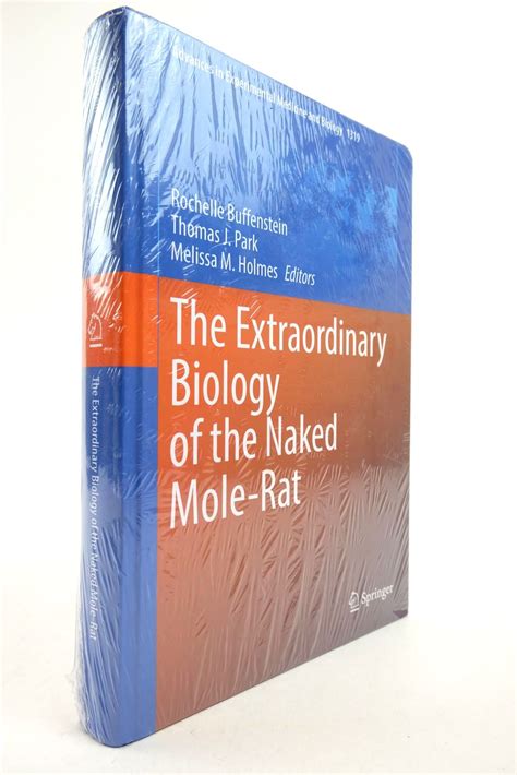 Stella Rose S Books THE EXTRAORDINARY BIOLOGY OF THE NAKED MOLE RAT