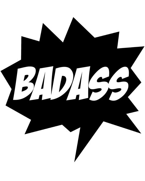 Badass Free Printable Wall Art — Weasyl
