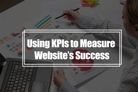 Using Kpis To Measure Websites Success Gc Web Experts