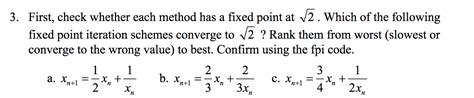 Solved First Check Whether Each Method Has A Fixed Point Chegg