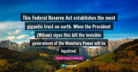 This Federal Reserve Act Establishes The Most Gigantic Trust On Earth