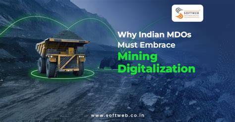 Why Indian Mdos Must Embrace Mining Digitalization Digital