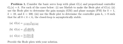 Solved Problem Consider The Basic Servo Loop With Plant Chegg