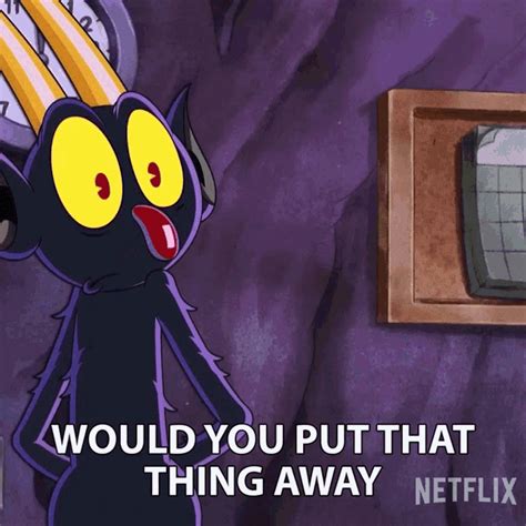 Would You Put That Thing Away Devil  Would You Put That Thing Away