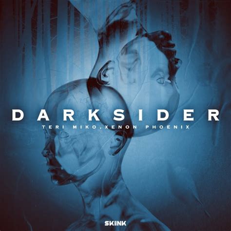 Stream Teri Miko Xenon Phoenix Darksider By SKINK Listen Online